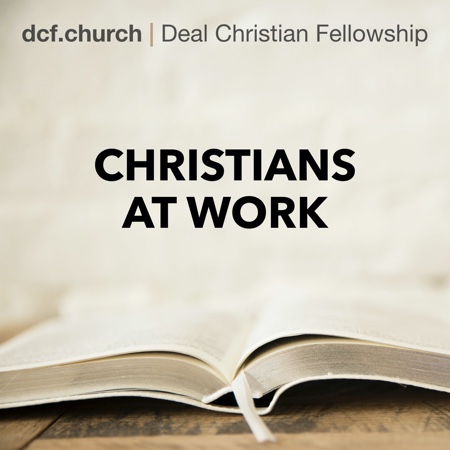 christians_at_work_450 – Deal Christian Fellowship